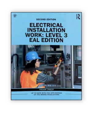 Electrical Installation Work: Level 3: EAL Edition - Wiring Regulations