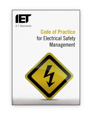 IET Code of Practice for Electrical Safety Management - Wiring Regulations