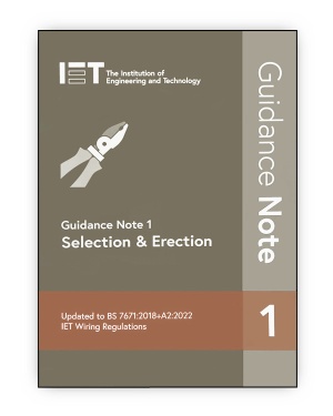 IET Guidance Note 1: Selection & Erection, 9th Edition - 2nd Amendment ...
