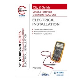 My Revision Notes: City & Guilds Level 2 Technical Certificate in ...