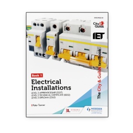 The City & Guilds Textbook: Book 1 Electrical Installations ...