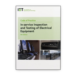 IET Code of Practice for In-service Inspection and Testing of Equipment ...